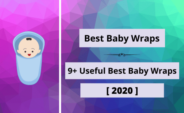 Top 10 Useful Best Baby Wraps